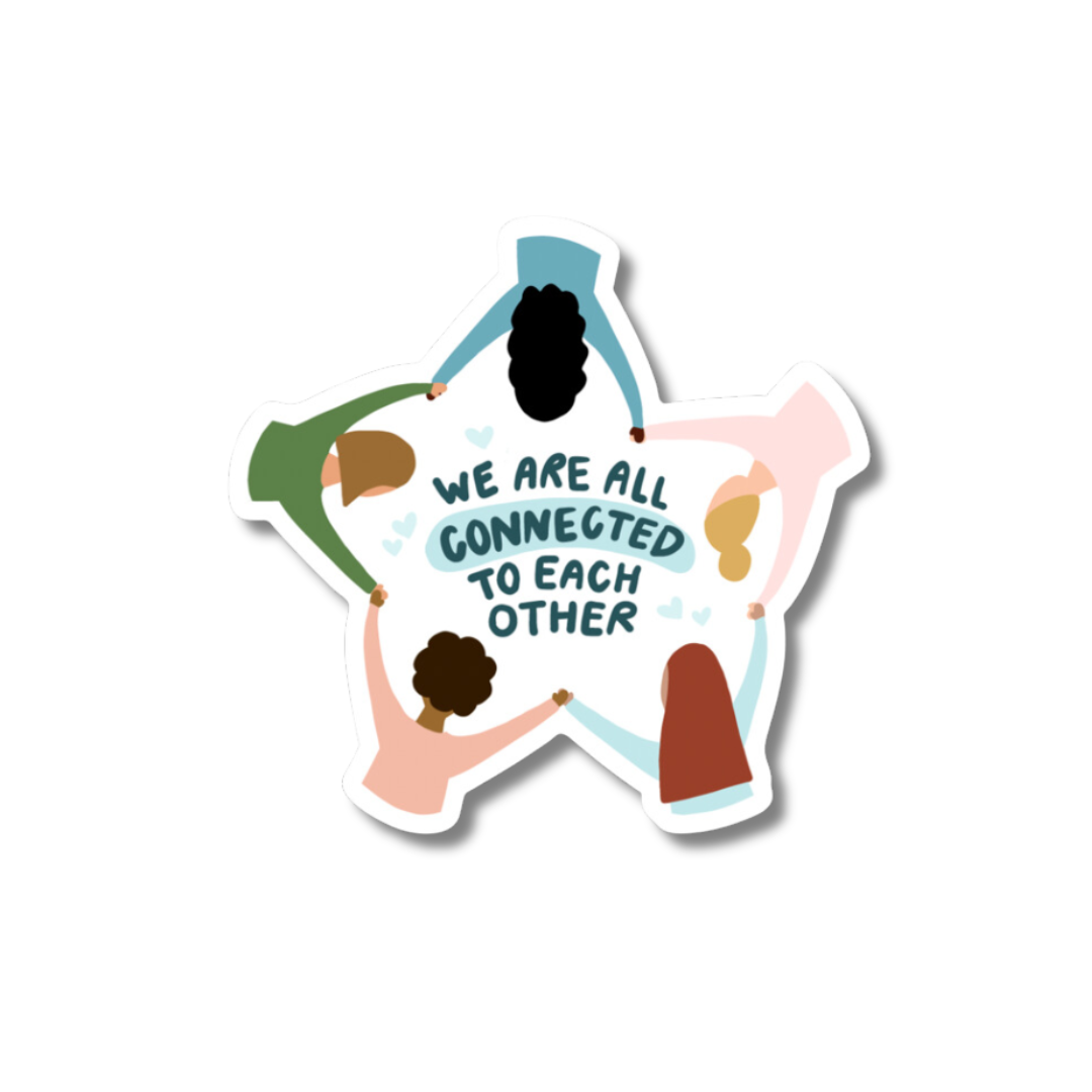 We Are All Connected Sticker – Oh Happy Dani